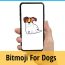How to Create Bitmoji for Dogs? | ZooAwesome